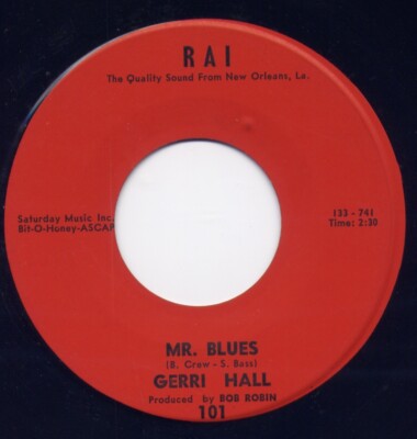 GERRI HALL "MR.BLUES" / ''I CRIED A TEAR " RAI RECORDS (M-) | eBay