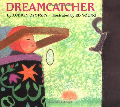 DREAMCATCHER By Audrey Osofsky & Ed Young - Hardcover **Mint Condition ...