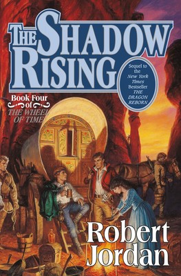 The Shadow Rising (The Wheel of Time, Book 4) (Wheel of Time, 4 ...