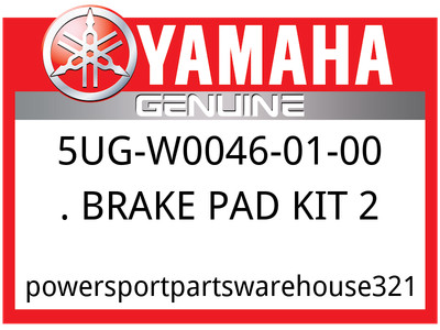 Yamaha OEM Part 5UG-W0046-01-00 BRAKE PAD KIT 2 | eBay