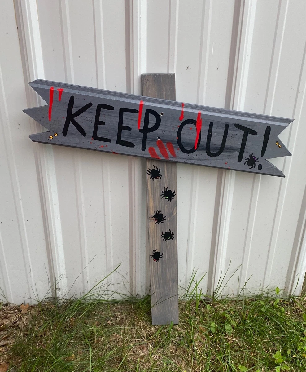 Scary Keep Out Signs