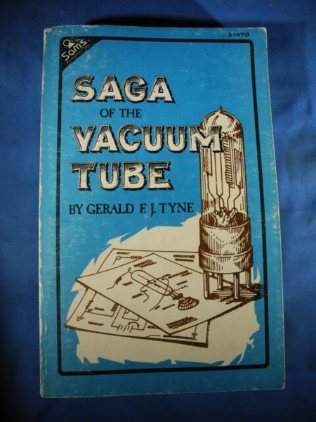 Saga of the Vacuum Tube by Gerald F. J. Tyne (Hardcover) for sale ...
