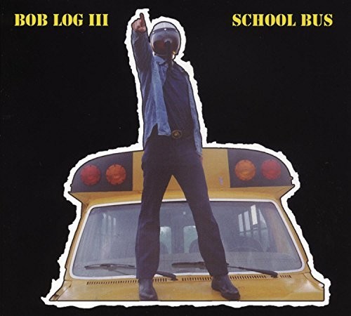 Bob Log III School Bus (CD) Album 45778032327| eBay