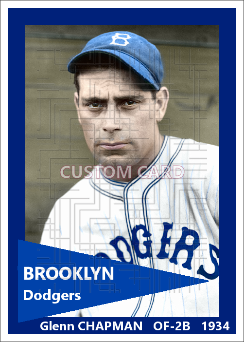 Glenn Chapman - 1934 Brooklyn Dodgers - 2.5 x 3.5 custom card (blank ...