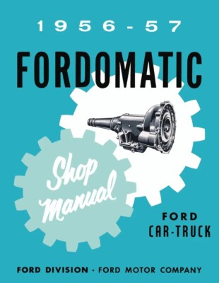 1956-1957 Ford-O-Matic Transmission Service Overhaul Book 65 pages | eBay