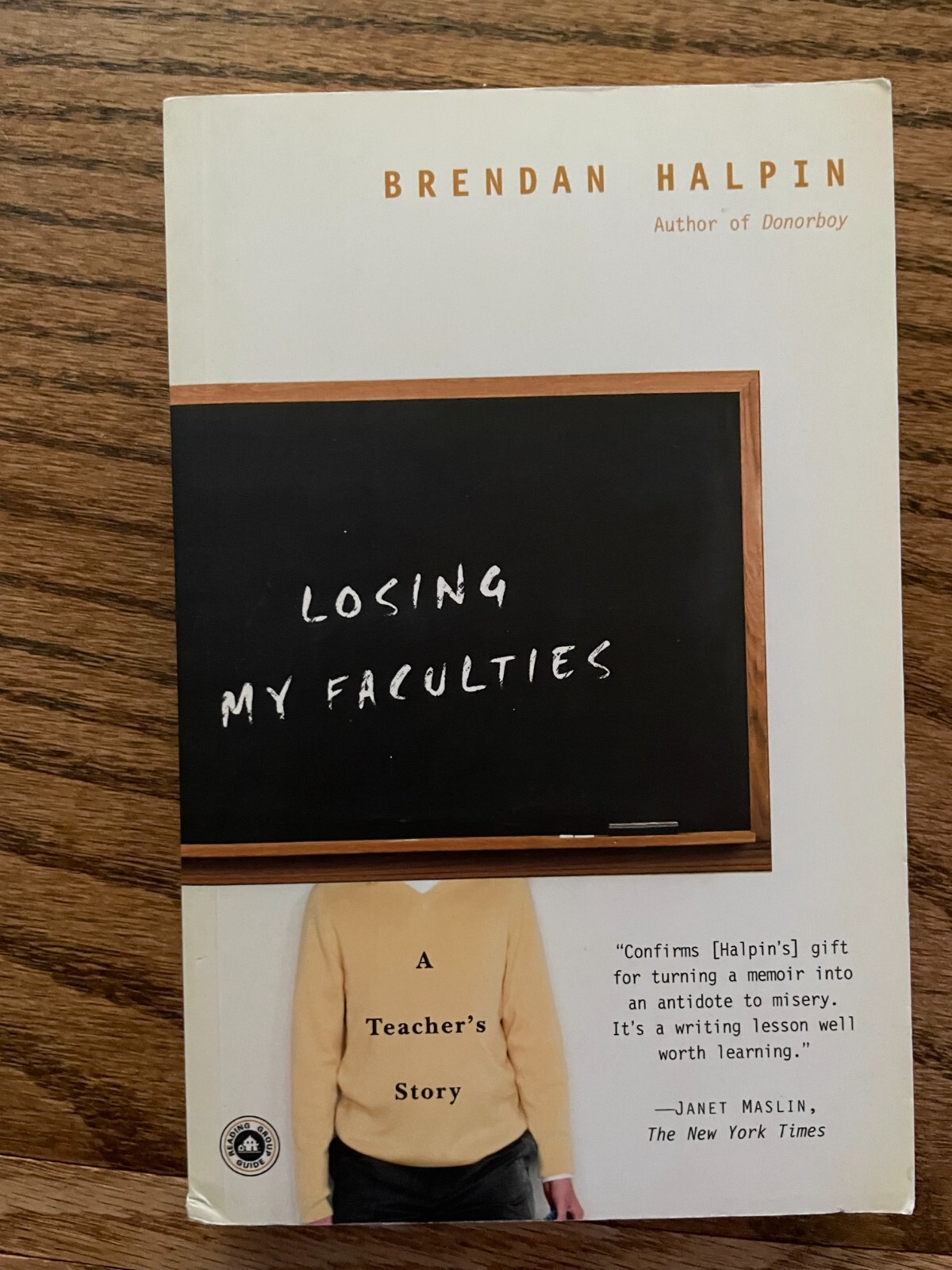 Losing My Faculties : A Teacher's Story by Brendan Halpin (2004, Trade ...