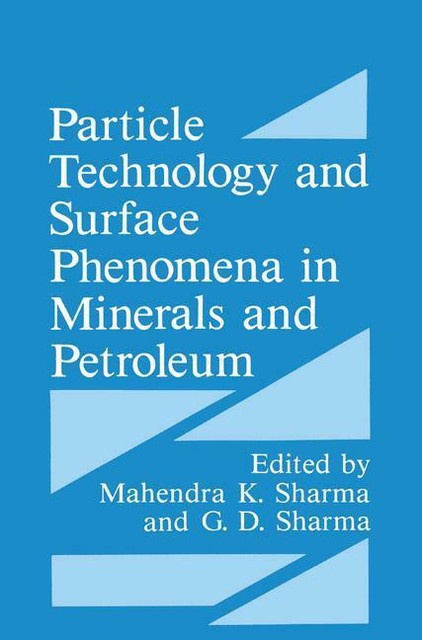 Particle Technology And Surface Phenomena in Minerals And Petroleum von ...