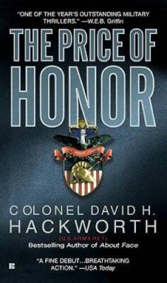 The Price of Honor - Mass Market Paperback By Hackworth, David H. - GOOD 9780425180648| eBay