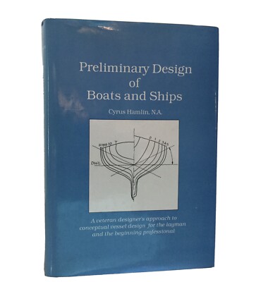 Book:**Preliminary Design of Boats and Ships** by Cyrus Hamlin (1989 ...