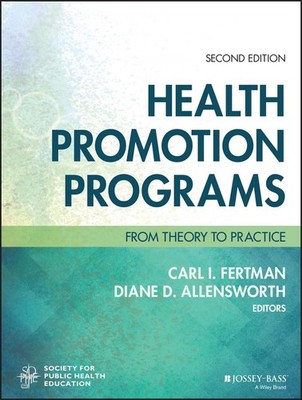 Health Promotion Programs: From Theory to Practice (Society for Public ...