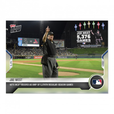 2021 TOPPS NOW #270 JOE WEST - MLB RECORD 5,376 GAMES AS UMPIRE - 5/25 ...