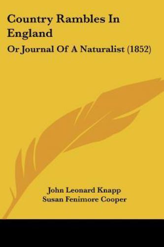 Country Rambles in England : Or Journal of A Naturalist (1852) by John Leonard Knapp and Susan ...