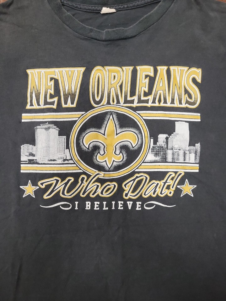 Vtg NFL New Orleans Saints Who Dat Shirt Size L I Believe Football | eBay