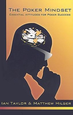 The Poker Mindset: Essential Attitudes for Poker Success 9780974150239 ...