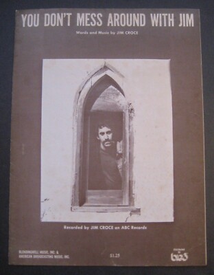 You Don't Mess Around With Jim by Jim Croce sheet music | eBay