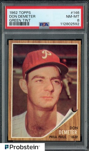 1962 Topps Green Tint #146 Don Demeter Philadelphia Phillies PSA 8 NM ...