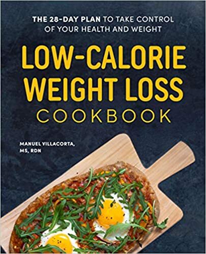 Low-Calorie Weight Loss Cookbook: The 28-Day Plan PAPERBACK – 2021 ...