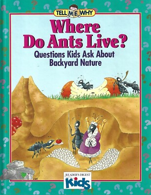Where Do Ants Live? : Questions Kids Ask about Backyard Nature | eBay
