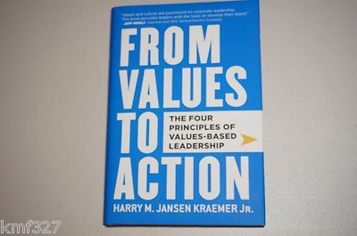 From Values to Action : The Four Principles of Values-Based Leadership ...