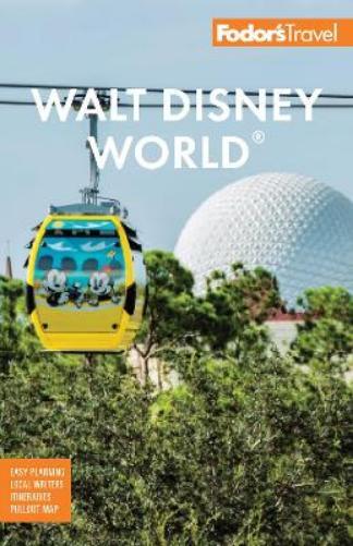 Fodor's Travel Guides Fodor's Walt Disney World (Poche) Full-color ...