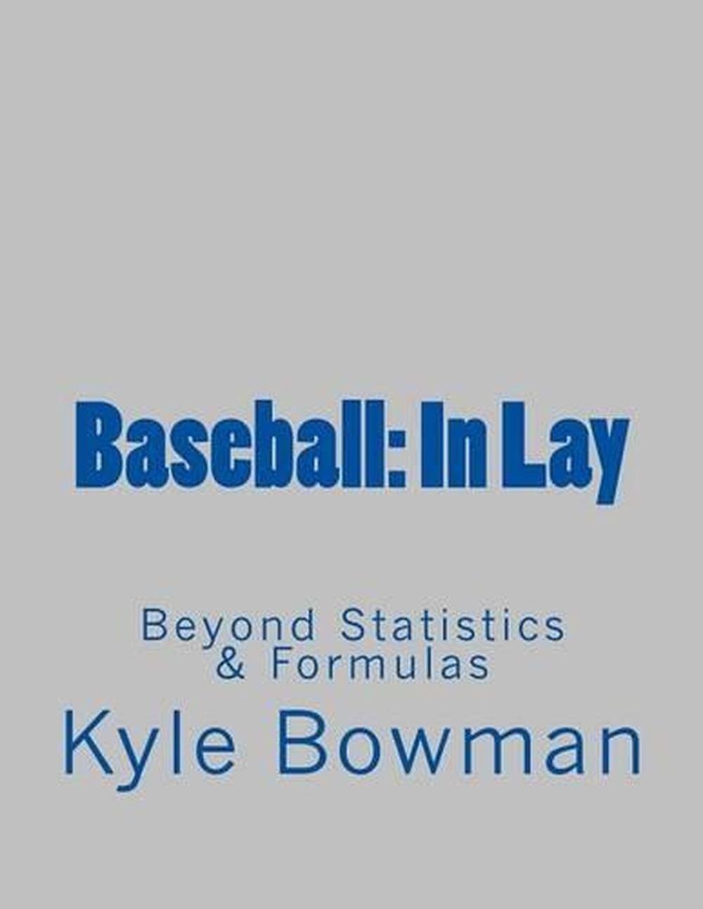 Baseball: in Lay by Kyle Bowman (2013, Trade Paperback) for sale online ...