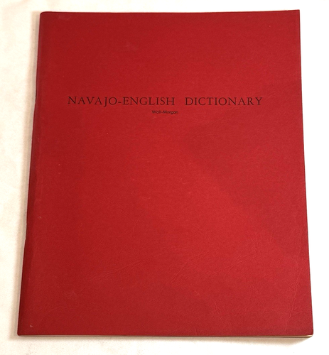 Navajo-English Dictionary by L Wall -1958 Dept of Interior Bureau ...