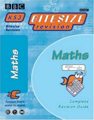 KS3 Bitesize Complete Revision Guide Maths: (E09) (Bitesize KS3) By Rob ...