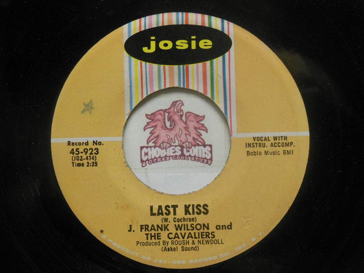 J. Frank Wilson & The Cavaliers Last Kiss Outlet | emergencydentistry.com