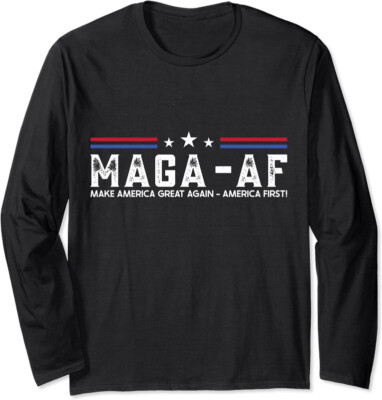 MAGA - AF Trump America First Proud American Quote Long Sleeve Tshirt ...