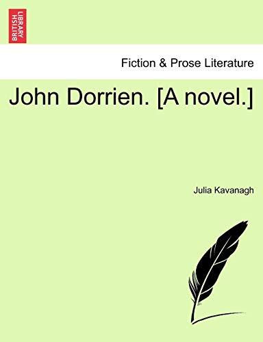 John Dorrien. [A novel.] 9781241187392| eBay