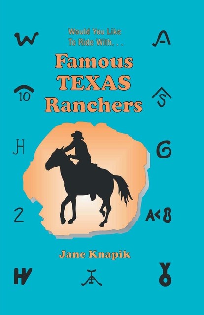 Would You Like to Ride With . . . Famous Texas Ranchers von Jane ...