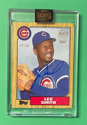2022 TOPPS ARCHIVES SIGNATURE SERIES LEE SMITH AUTO 8/86 1987 TOPPS ...