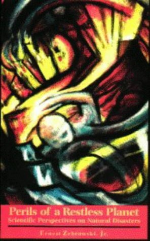 Perils of a Restless Planet: Scientific Perspectives on Natural ...