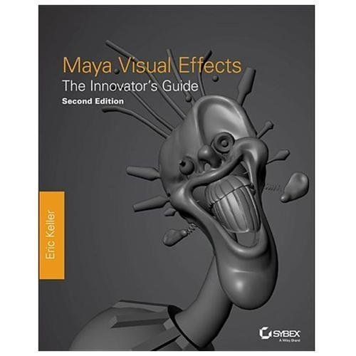 Maya Visual Effects the Innovator's Guide : Autodesk Official Press by ...