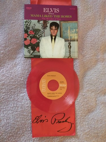 ELVIS PRESLEY MAMA LIKED THE ROSES RED VINYL 45&PIC SLEEVE&SIG RED ...