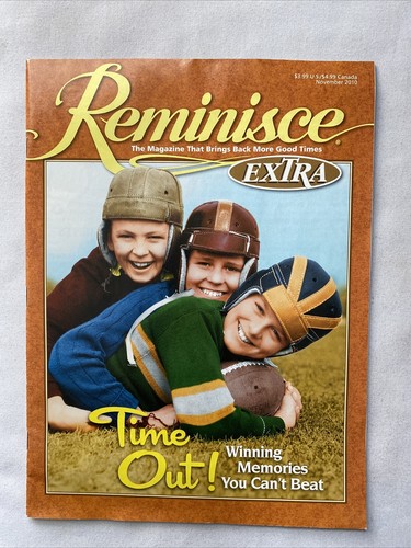 2010 November Reminisce Magazine Time Out! Win Memories You Can’t Beat ...