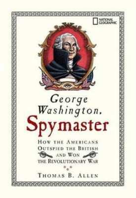 Thomas B. Allen George Washington, Spymaster (Poche) | eBay