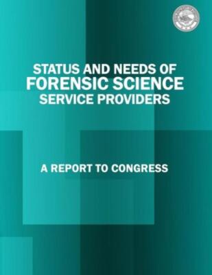 Status And Needs Of Forensic Science Service Providers: A Report To ...