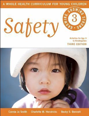 Growing, Growing Strong Ser.: Safety by Charlotte M. Hendricks, Becky S ...