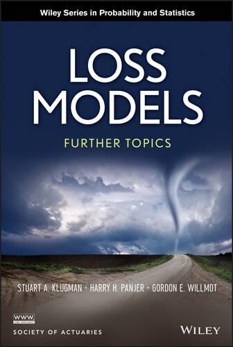 Stuart A. Klugman Harry H. Panjer Gordon E. Willmot Loss Models (Relié ...