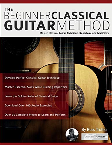 The beginner classical guitar method: Master classical - Paperback ...