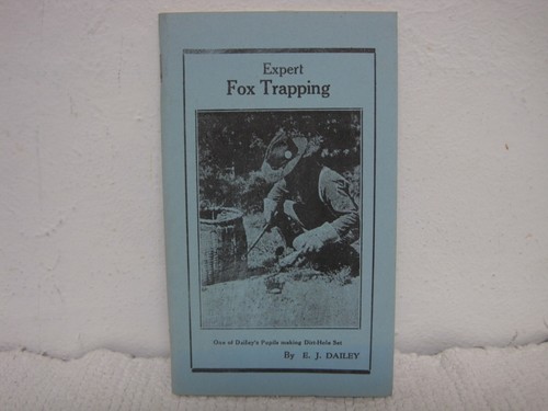 Vintage Original Expert Fox Trapping & Coyote by E.J. Dailey Guide FAST ...