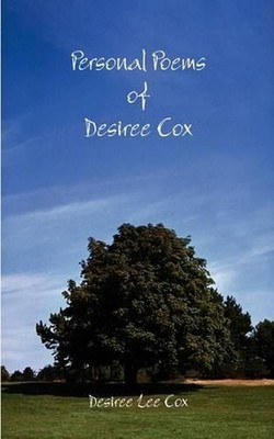 Personal Poems of Desiree Cox by Desiree Lee Cox (English) Paperback ...