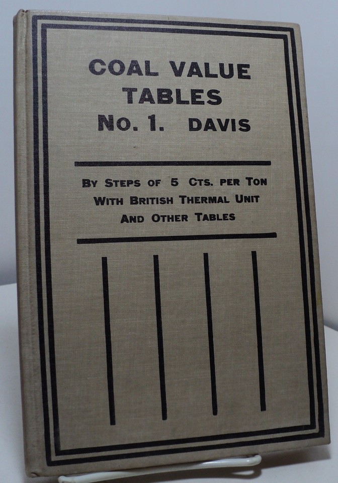 Coal Value Tables No 1 for Long Tons or Short Tons by Steps of 5 by E D ...