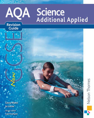 AQA Science GCSE Additional Applied Science Revision Guide by Gerry ...