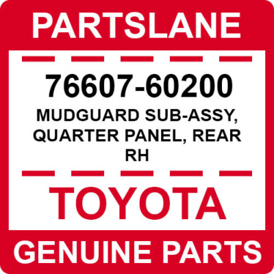 76607-60200 Toyota OEM Genuine MUDGUARD SUB-ASSY, QUARTER PANEL, REAR ...