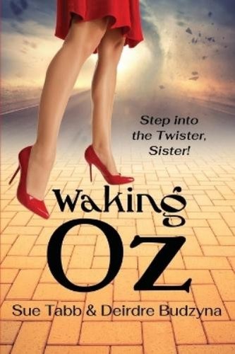 Sue Tabb Deirdre Budzyna Waking Oz (Tascabile) 9781961978423 | eBay