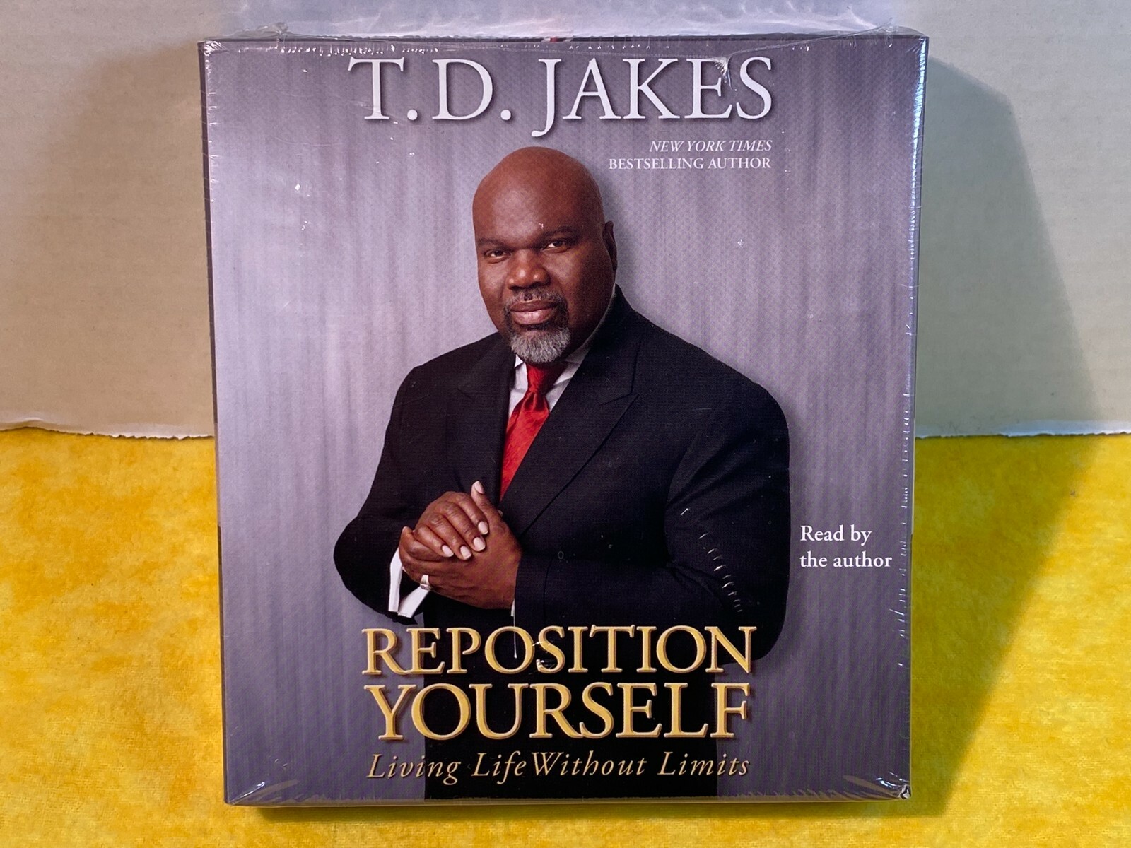 Reposition Yourself : Living Life Without Limits by T. D. Jakes (2007 ...