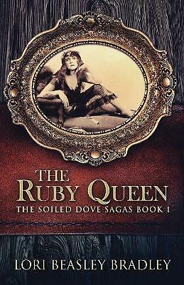 The Ruby Queen by Lori Beasley Bradley (Paperback, 2021) for sale ...