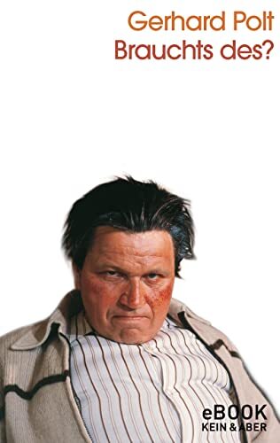 Gerhard Polt Brauchts des?: Polt 3 (Kindle Ausgabe) 9783036961385 | eBay